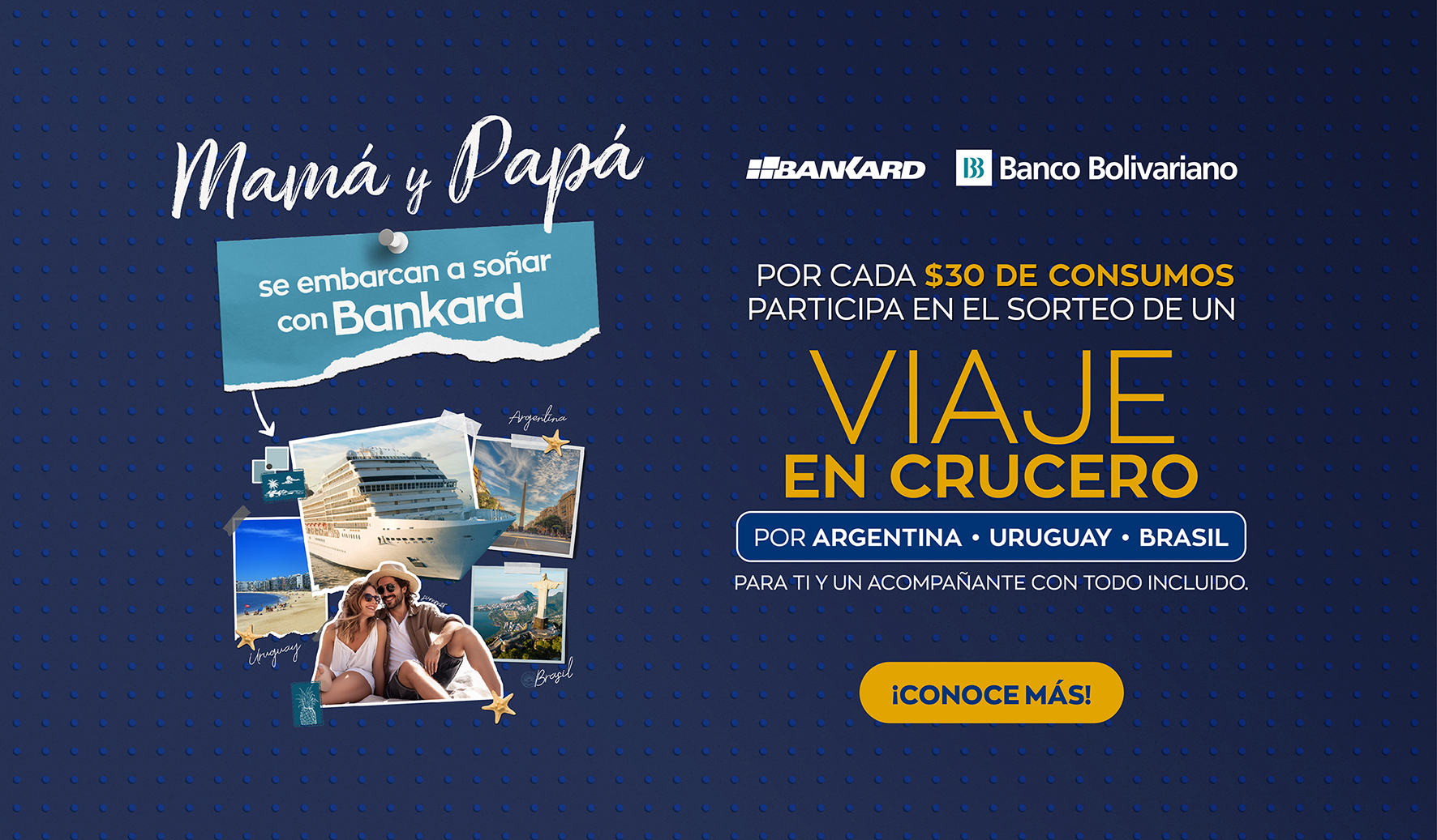 ¡Mamá y Papá se embarcan a soñar con Bankard!