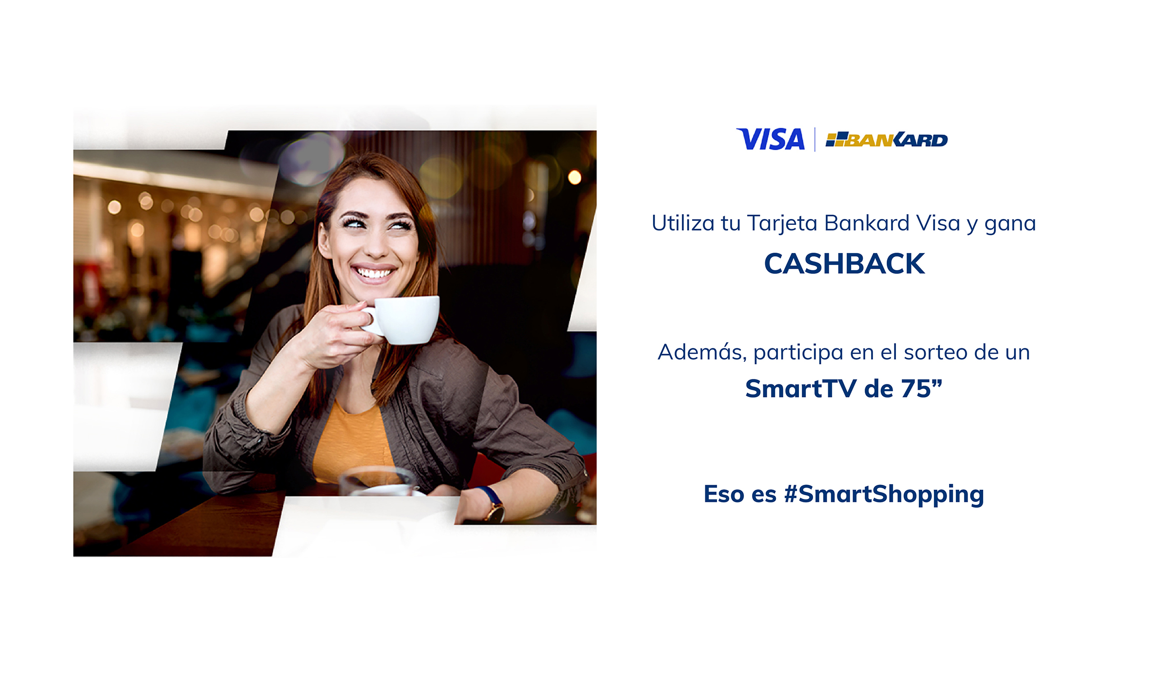 Gana premios y cashback usando tu Bankard Visa.