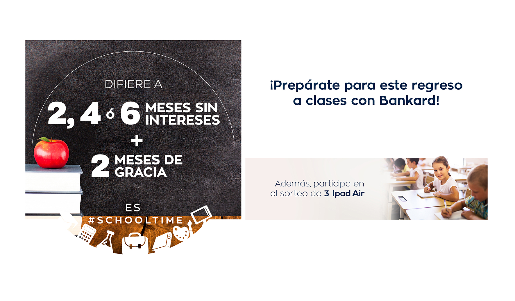 ¡Difiere todo para este regreso a clases, con Bankard!
